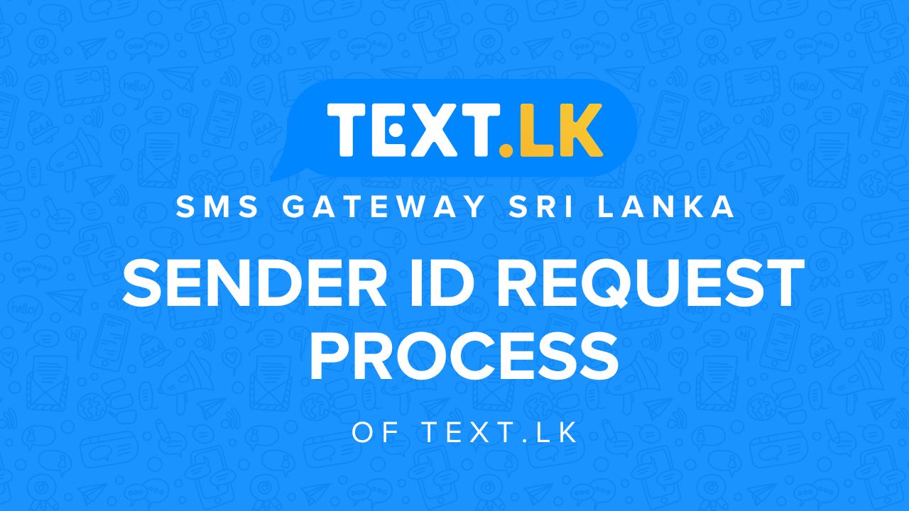 Sender ID Request Process with Text.lk - Text.lk - SMS Gateway Sri Lanka