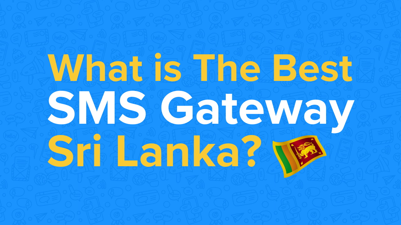 What is best SMS Gateway in Sri Lanka - Text.lk - SMS Gateway Sri Lanka